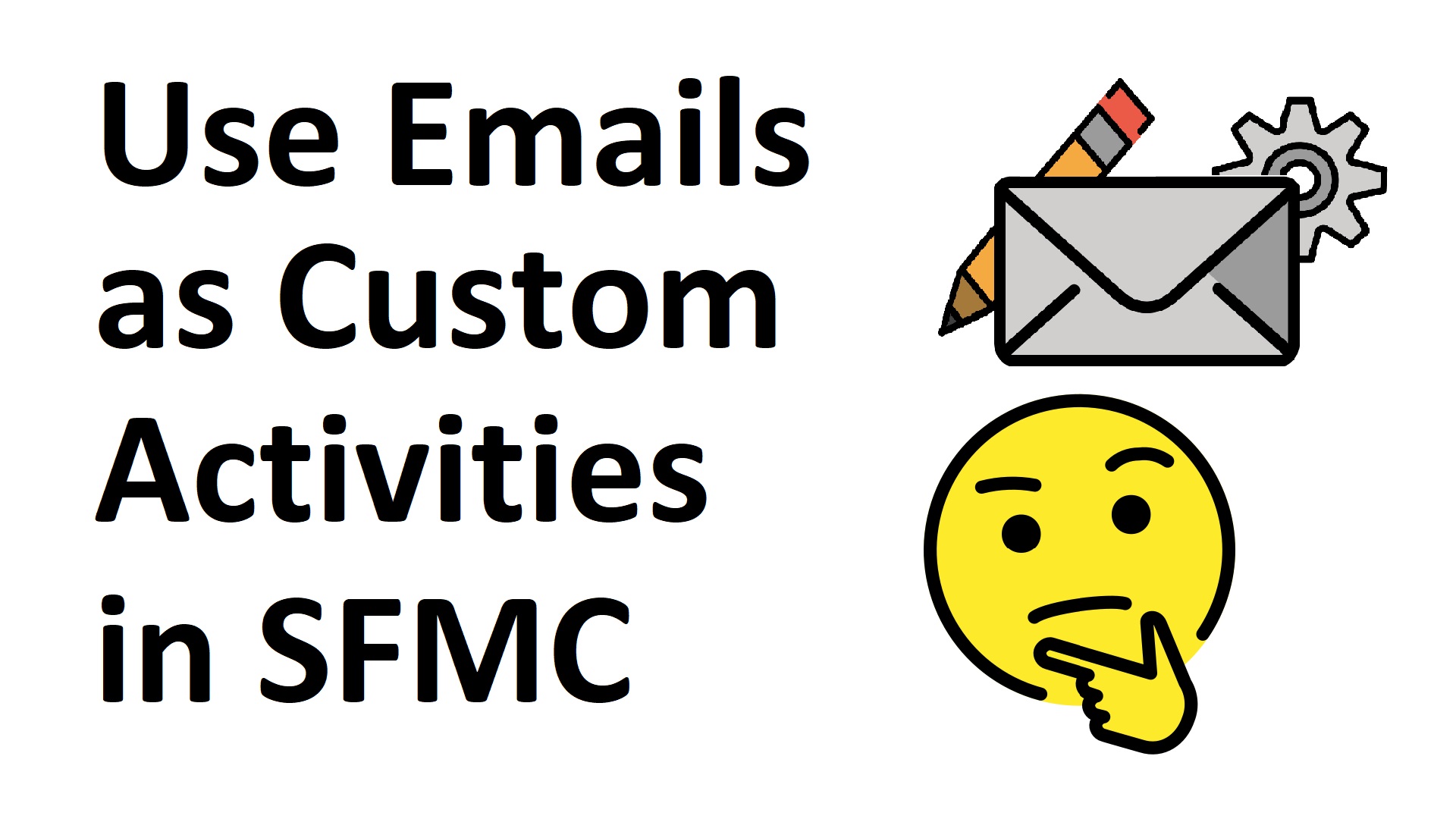 SF-Marketing.com - Use Emails as Custom Activities in SFMC